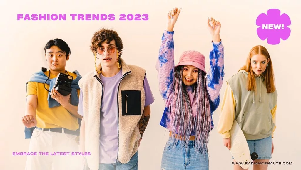 Fashion Trends 2023 Embrace the Latest Styles